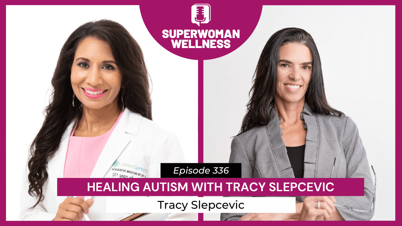 Transcript: EP 336 - Healing Autism with Tracy Slepcevic