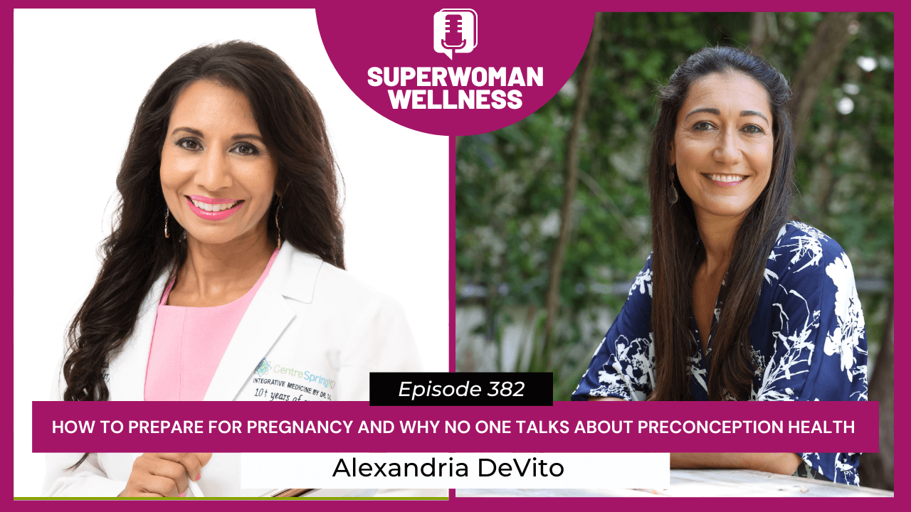 EP382 - How To Prepare for Pregnancy and Why No One Talks About ...